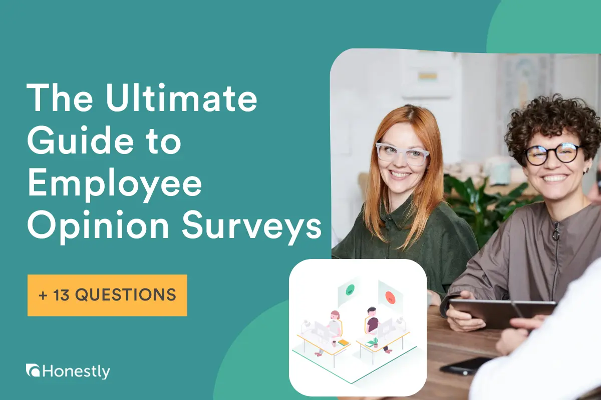 The Ultimate Guide to Employee Opinion Surveys (+13 Questions)