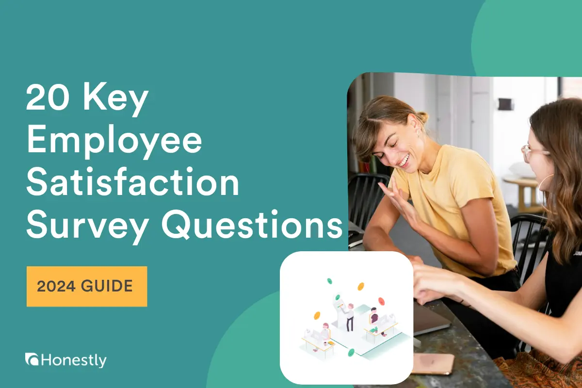20 Key Employee Satisfaction Survey Questions: 2024 Guide
